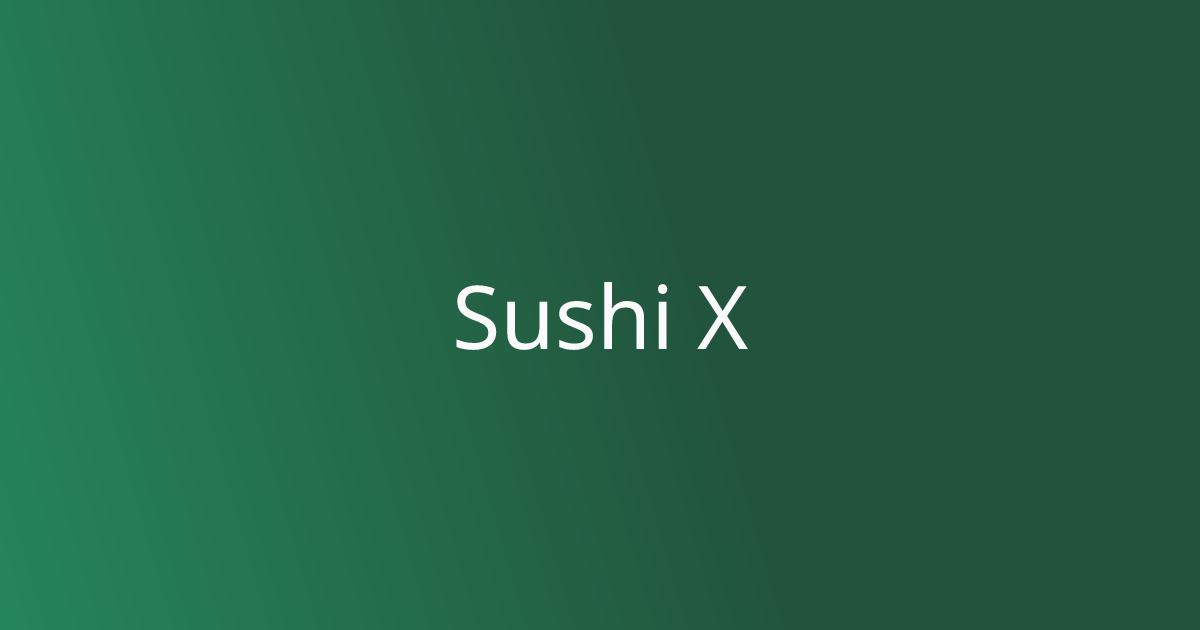 Best Japanese in Ridgewood, NJ | Sushi X | Order Online